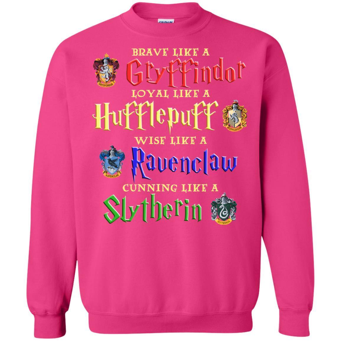 Brave Like A Gryffindor Loyal Like A Hufflepuff Harry Potter Hogwarts ...